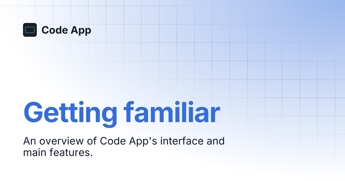 Getting familiar | Code App